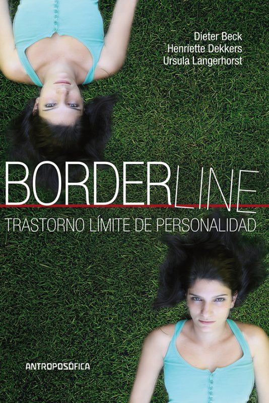 BORDERLINE, TRASTORNO LIMITE DE PERSONALIDAD – Antroposofica